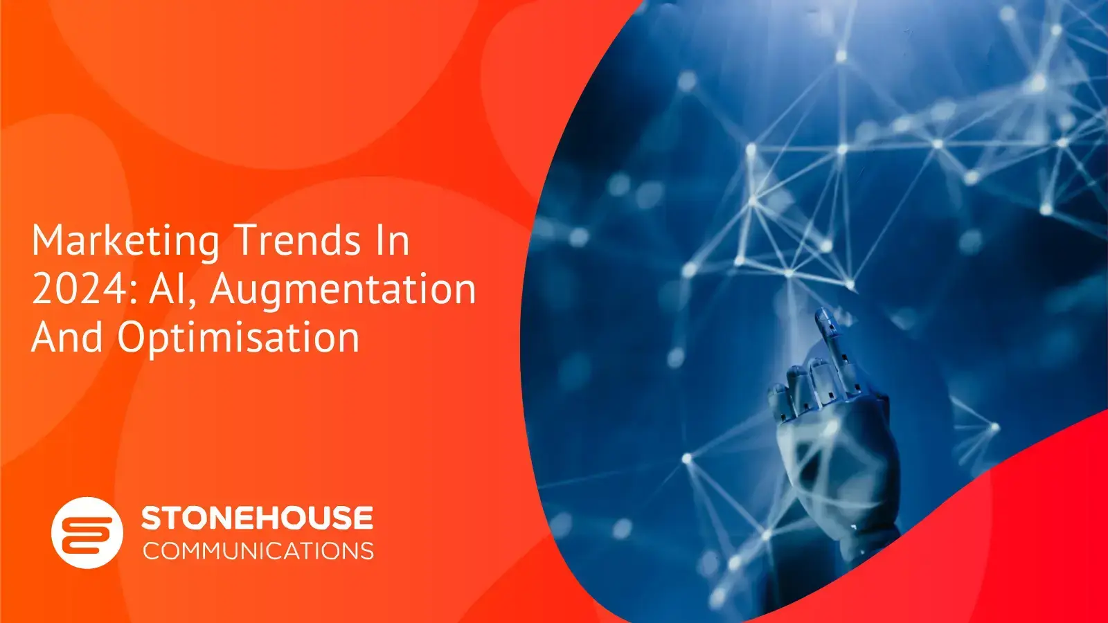 Marketing Trends in 2024: AI, Augmentation and Optimisation